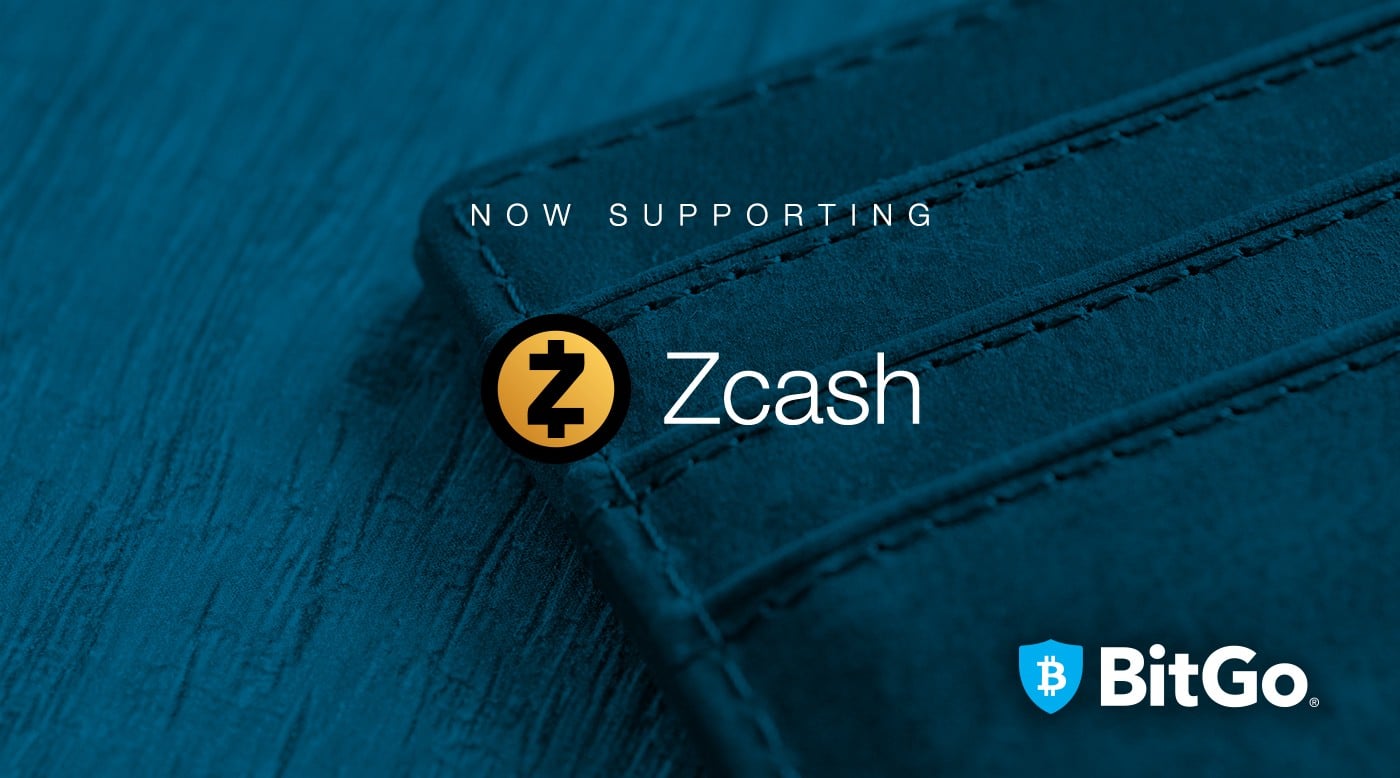 BitGo Ready for Zcash Sapling - Z.Cash